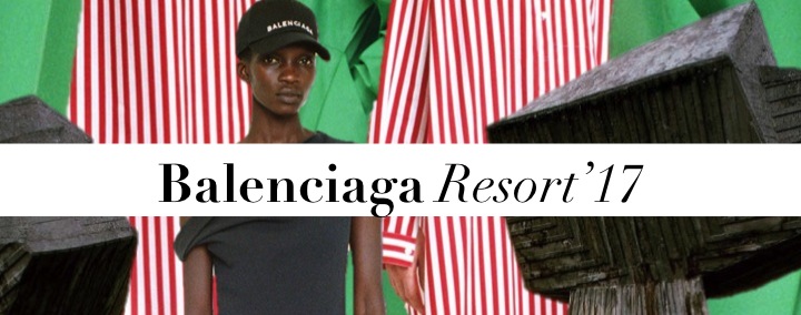 Rave with Chic. Balenciaga Resort’17 – Design & Culture by Ed