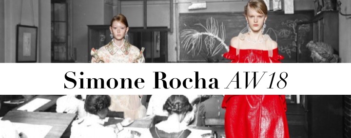 Victorian Girl. Simone Rocha AW18 – Design & Culture by Ed